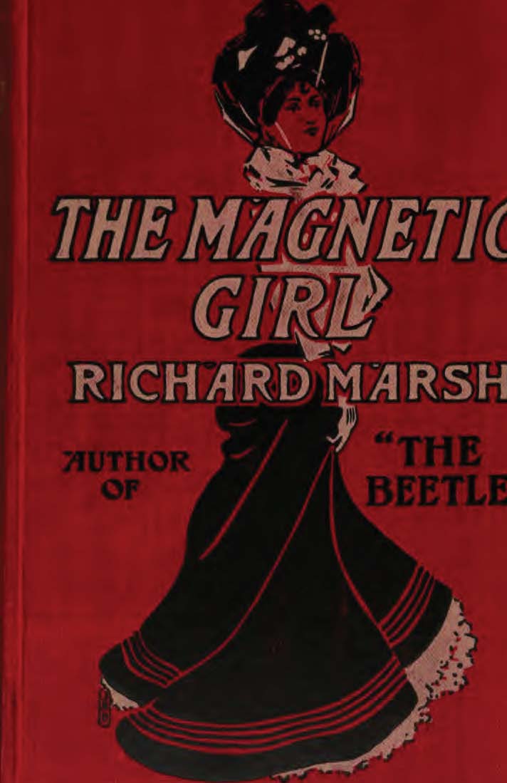 Richard Marsh’s The Magnetic Girl | Skulls in the Stars